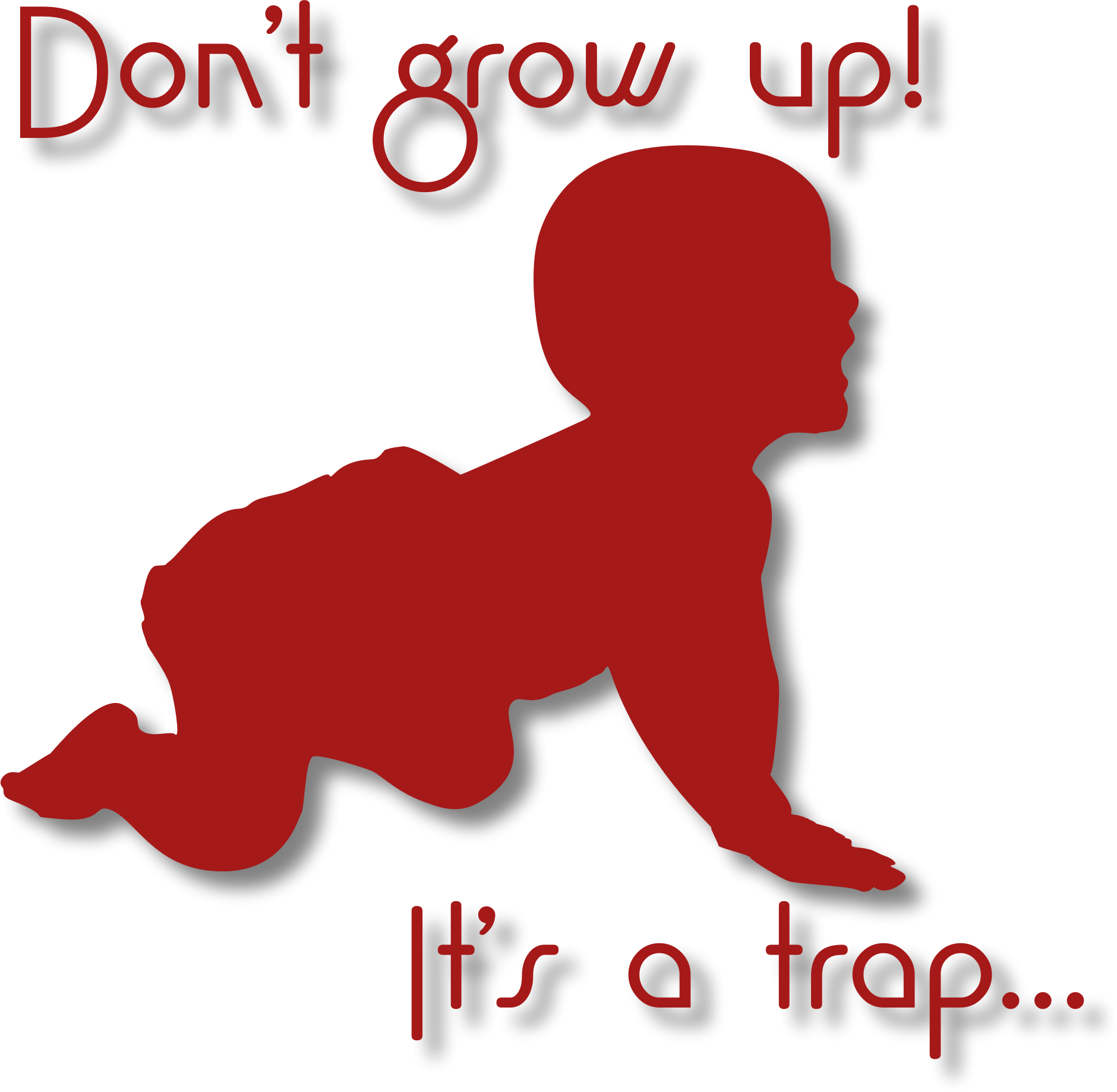 Download Don T Grow Up It S A Trap Clip Arts - Trap Text Png - ClipartKey