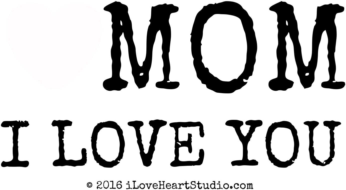 Download I Love You Mom Love U Mom Png Clipartkey
