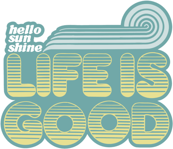Download Hello Sunshine Die Cut Sticker - Life Is Good Sunshine ...