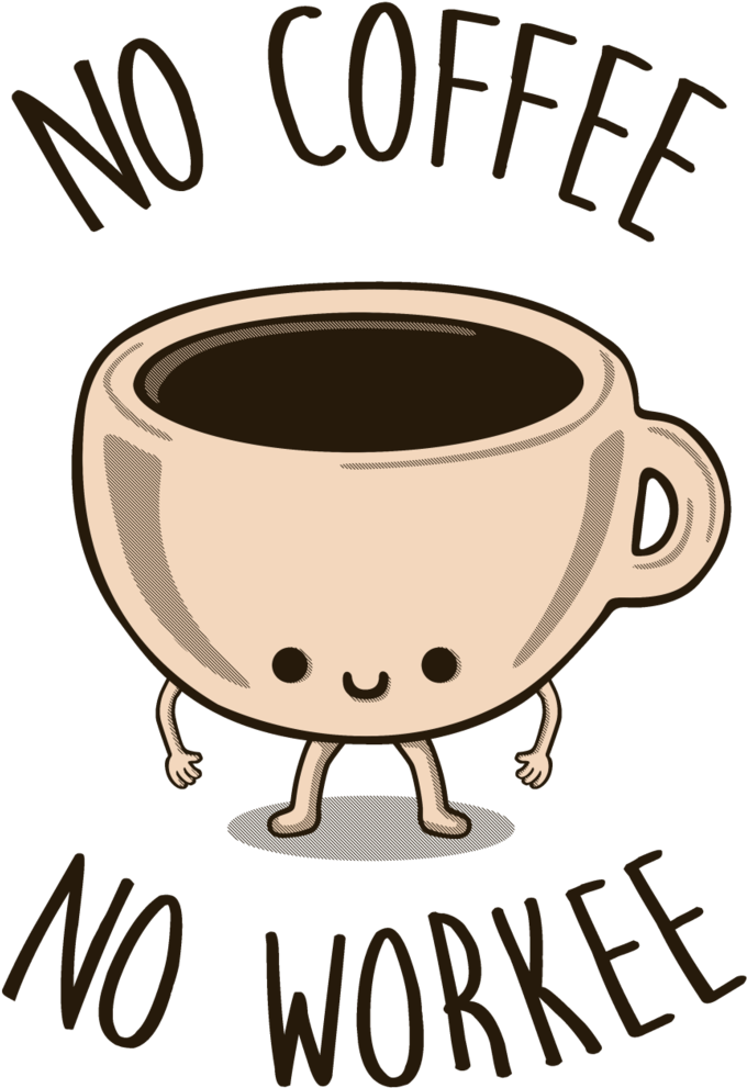 Download No Coffee No Workee Meme - ClipartKey