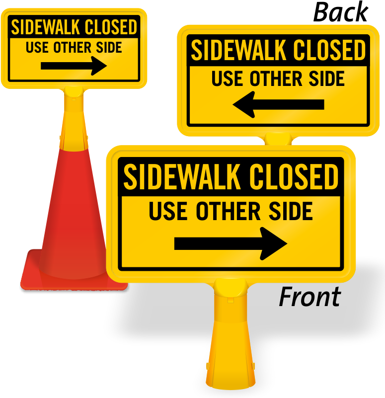Download Sidewalk Closed Arrow Coneboss Sign - Stop Here Wait For Gate ...