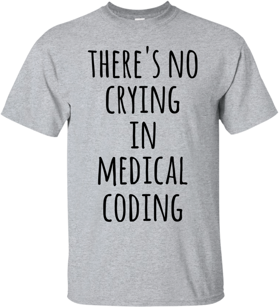 Download There's No Crying In Medical Coding - ClipartKey