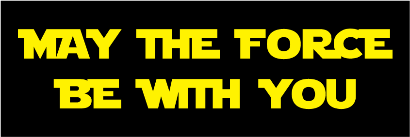 Download Clip Art May The Force Be With You Clipart - May The Force Be ...
