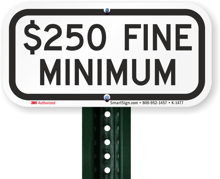 Download $250 Fine Minimum Signs - Sign - ClipartKey