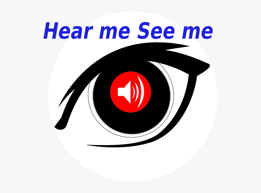 See Me Hear Me , Free Transparent Clipart - ClipartKey