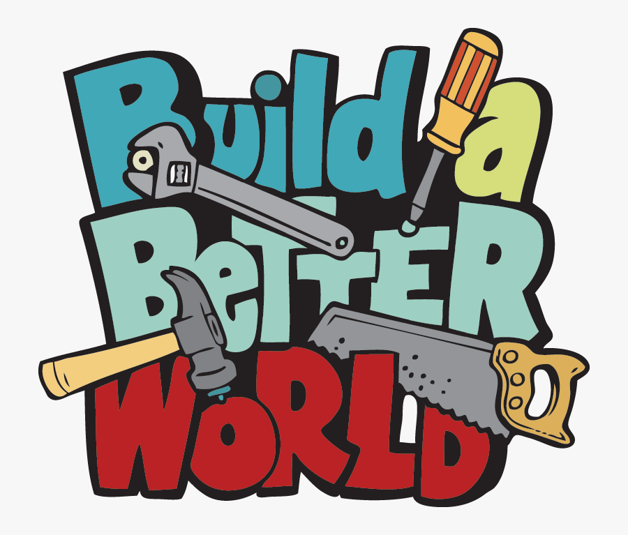 Build A Better World , Free Transparent Clipart - ClipartKey
