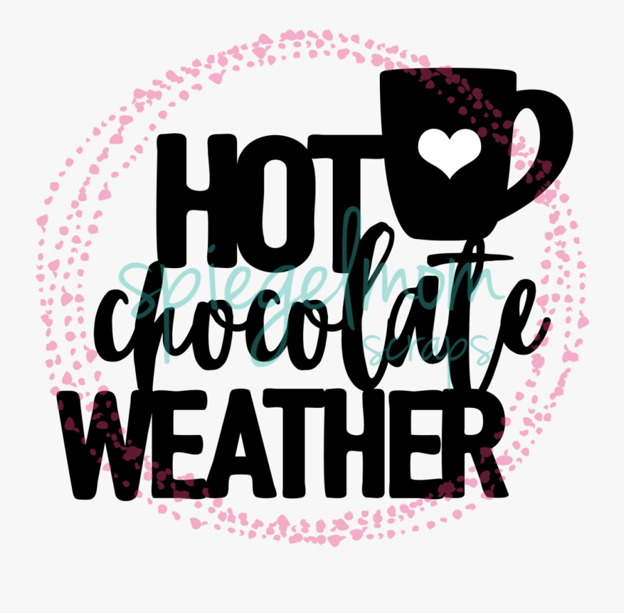 Hot Cocoa Weather - Heart , Free Transparent Clipart - ClipartKey