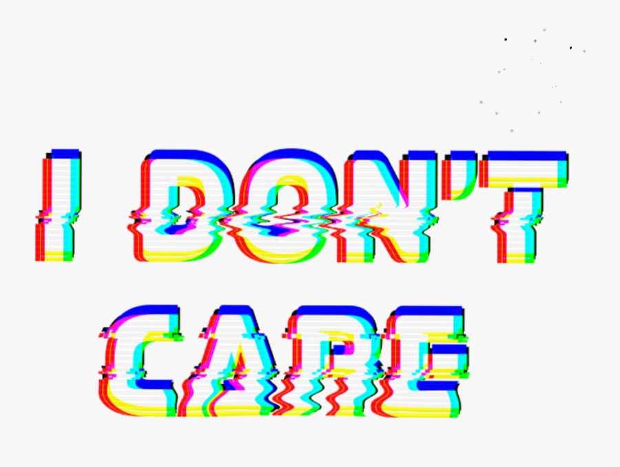 Transparent Don"t Care Clipart , Free Transparent Clipart - ClipartKey