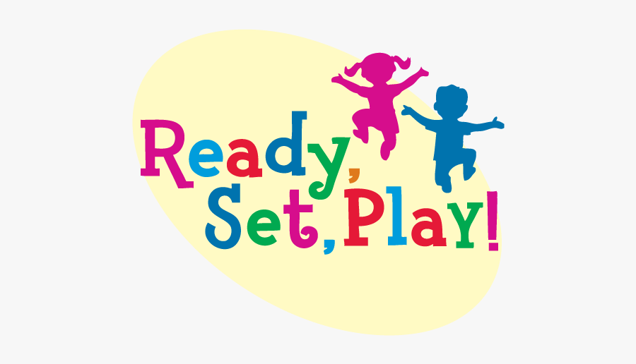 Ready Set Play Inc - Ready For Play , Free Transparent Clipart - ClipartKey