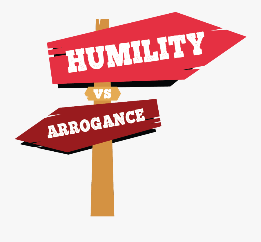 Mww-humilityvsarrogance - Sign , Free Transparent Clipart - ClipartKey