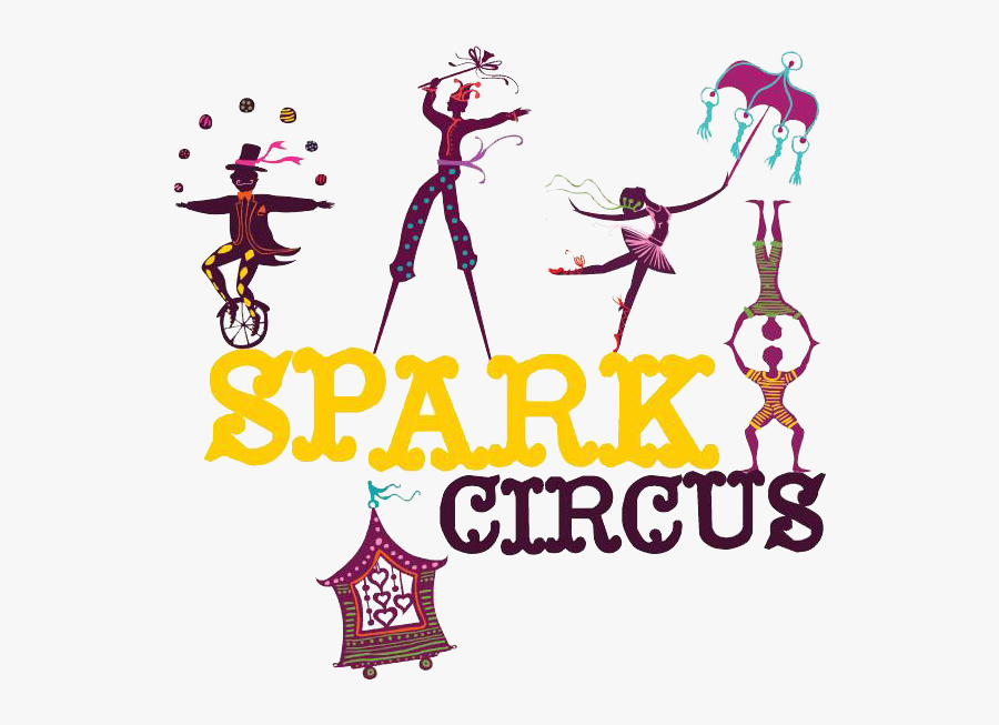 Spark Circus , Free Transparent Clipart - ClipartKey