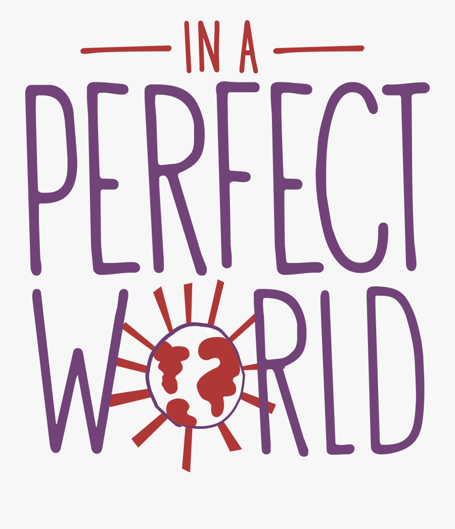 In A Perfect World Foundation - Perfect World... , Free Transparent ...