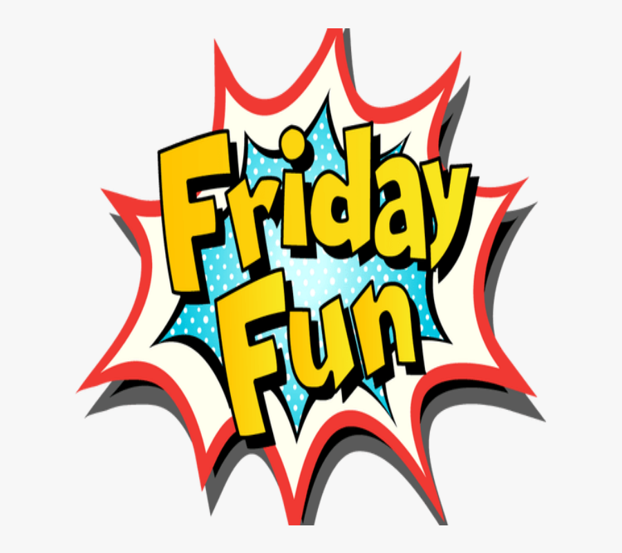 Friday Fun , Free Transparent Clipart - ClipartKey