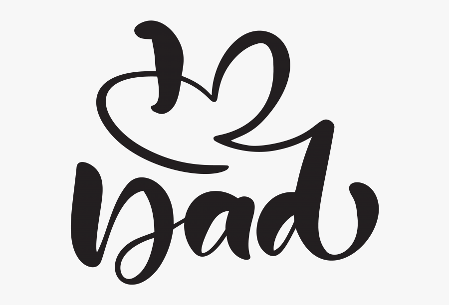 Transparent Fathers Day Png - Dad Calligraphy , Free Transparent ...