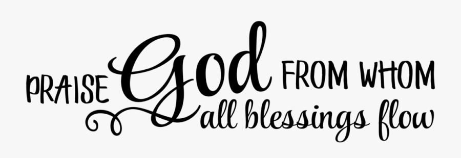 Praise God Png - Calligraphy , Free Transparent Clipart - ClipartKey