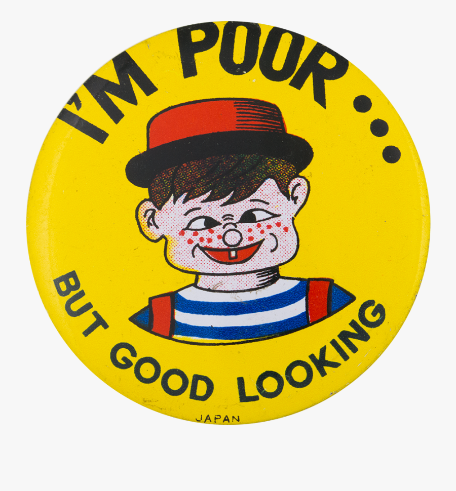 Clip Art I M But Good - Im Poor But Good Looking , Free Transparent ...