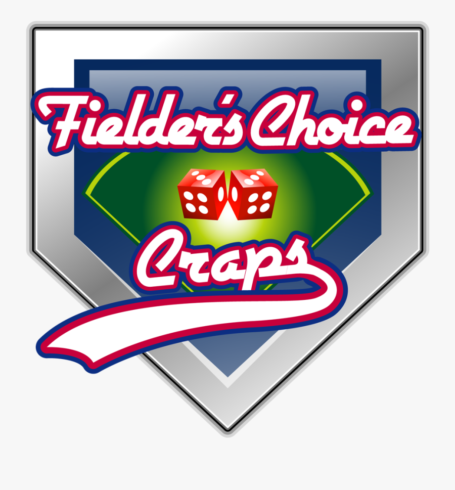 Fielder"s Choice Craps , Free Transparent Clipart - ClipartKey