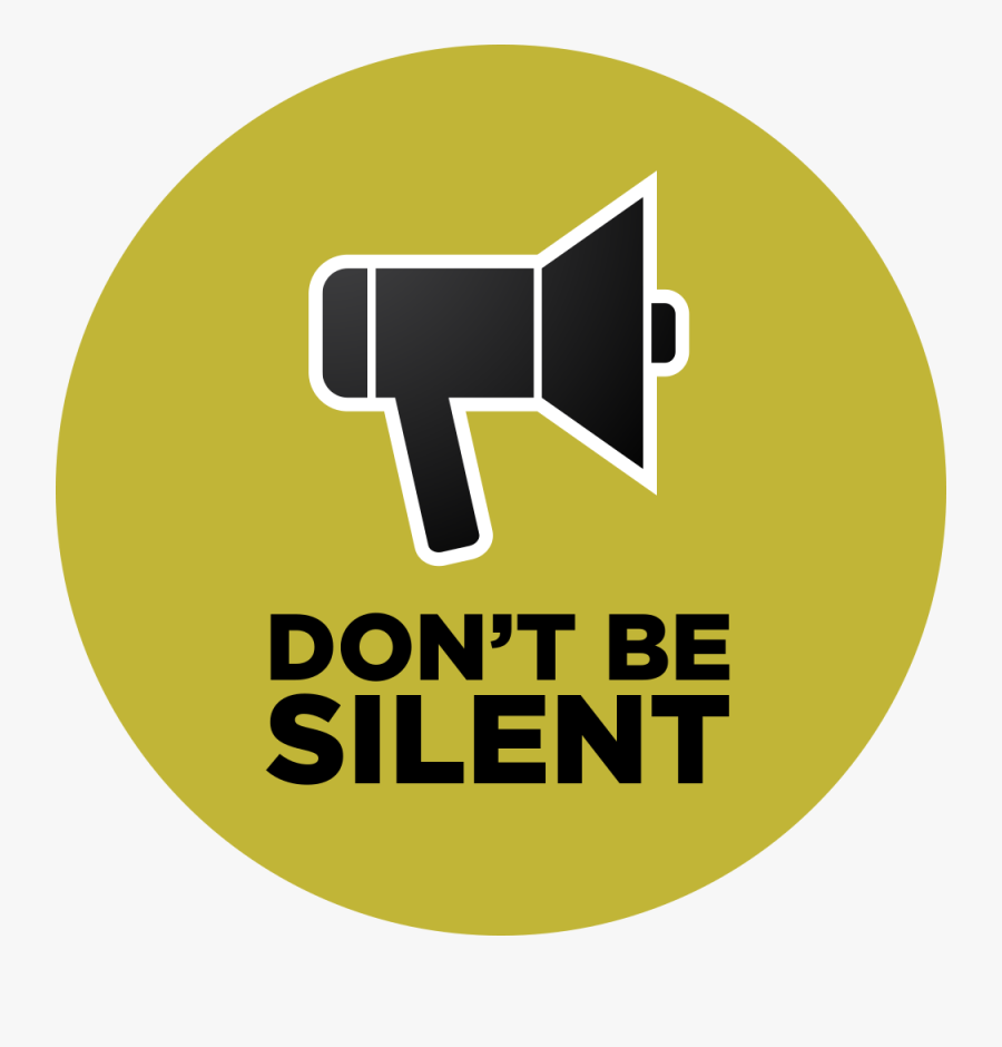 Advocacy Graphic - Do Not Silent , Free Transparent Clipart - ClipartKey