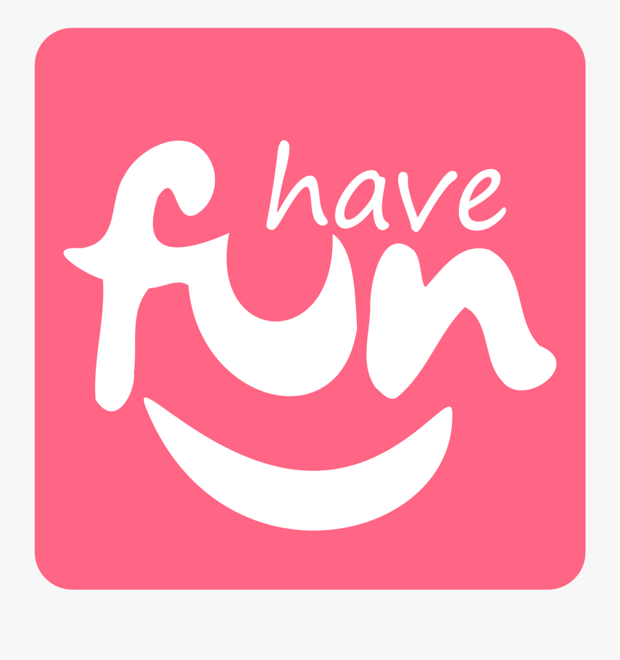 Have Fun , Free Transparent Clipart - ClipartKey