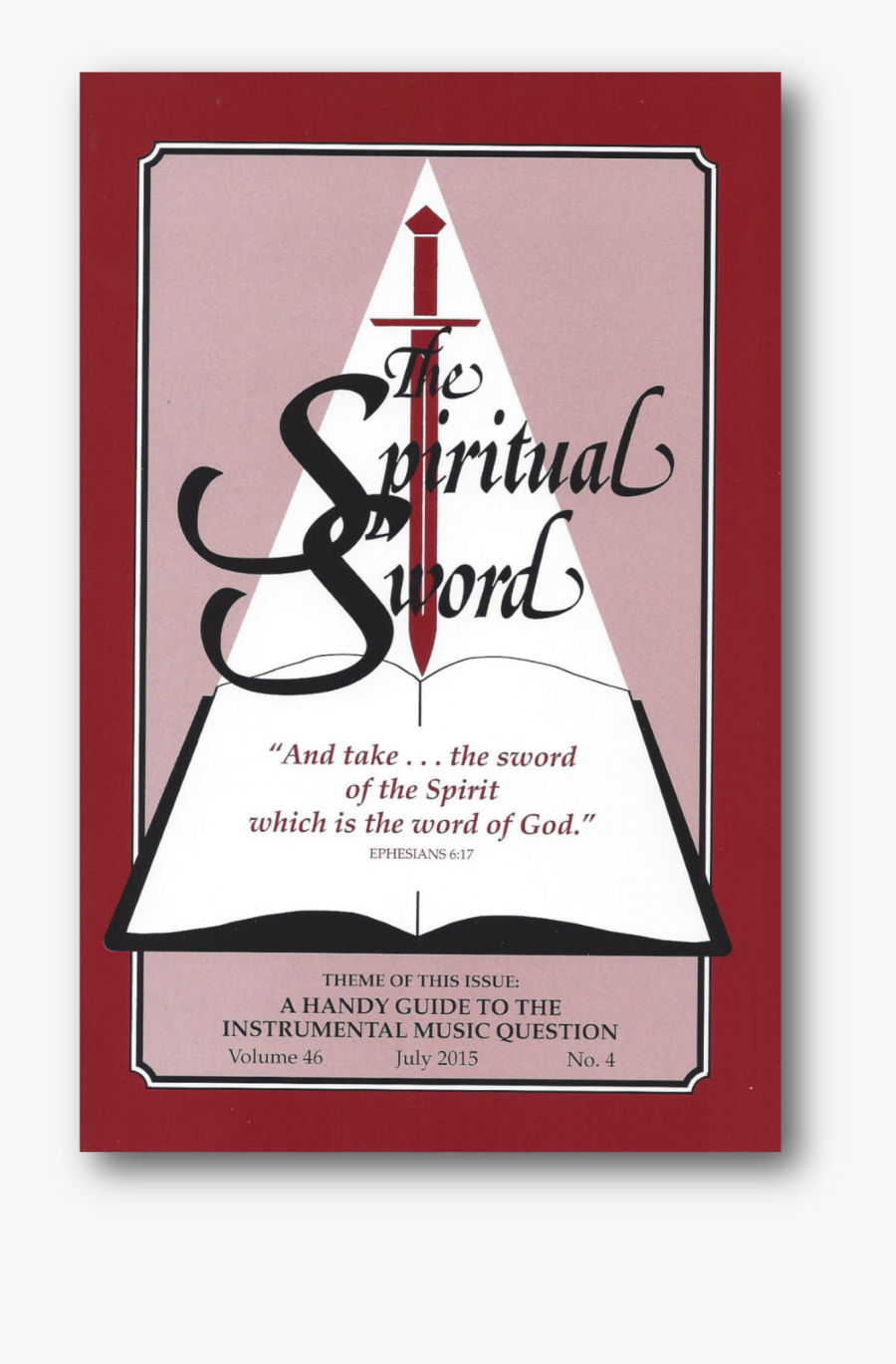 The Spiritual Sword July 2015 “a Handy Guide To The - Spiritual Sword ...