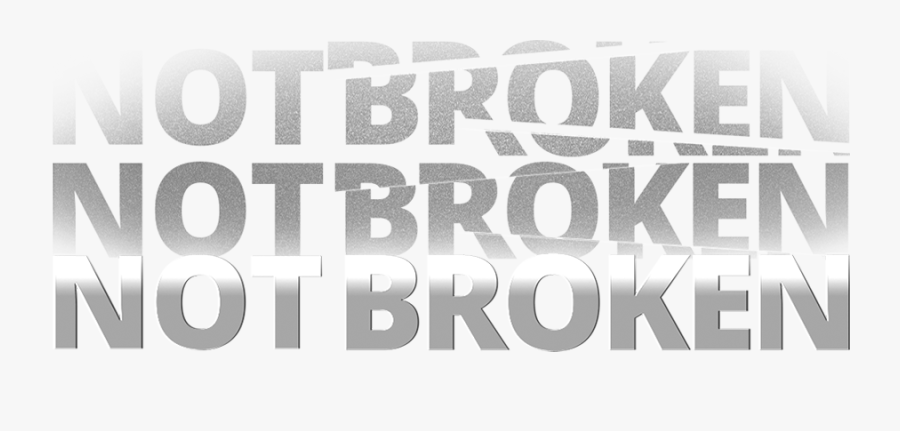 Not Broken - - Monochrome , Free Transparent Clipart - ClipartKey