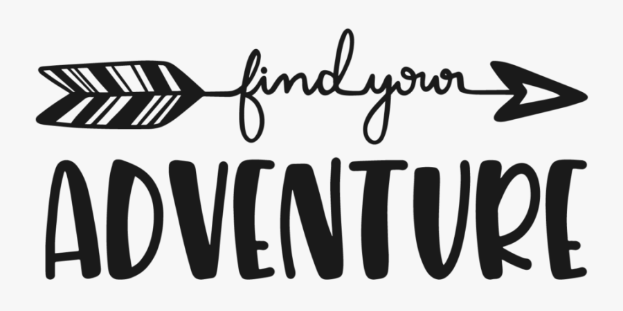Find Your Adventure - Calligraphy , Free Transparent Clipart - ClipartKey