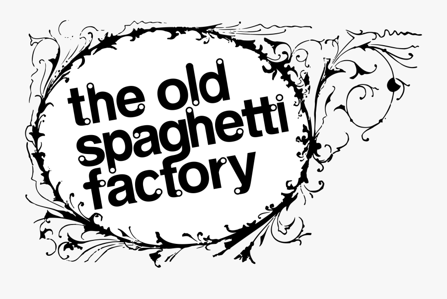 Vector Factory Old - Old Spaghetti Factory Logo Transparent Background ...