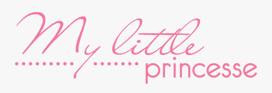 My Little Princess Words , Free Transparent Clipart - ClipartKey
