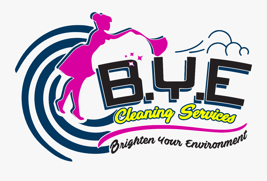 Brighten Your Environment With Bye Cleaning Services , Free Transparent ...