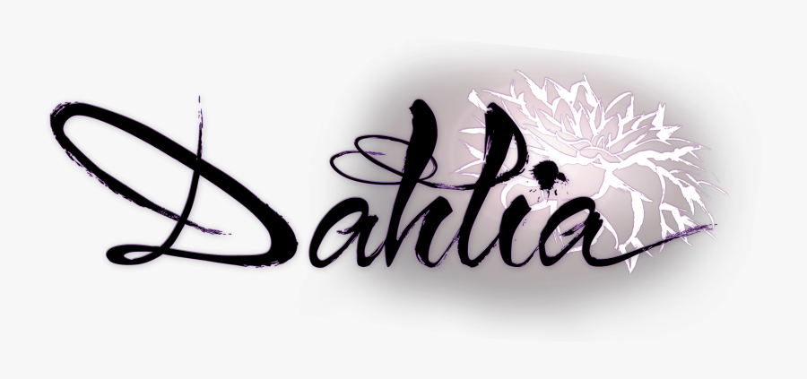 Dahlia Name Tattoo , Free Transparent Clipart - ClipartKey