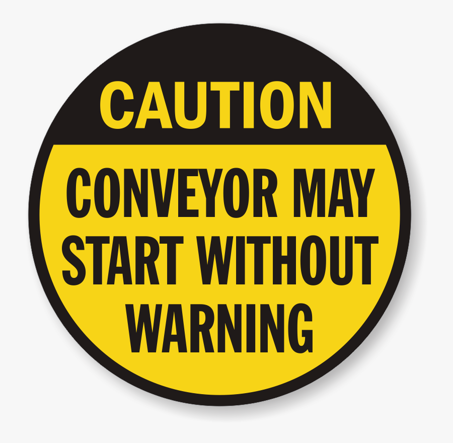 Conveyor Warning Signs Labels - Circle , Free Transparent Clipart ...