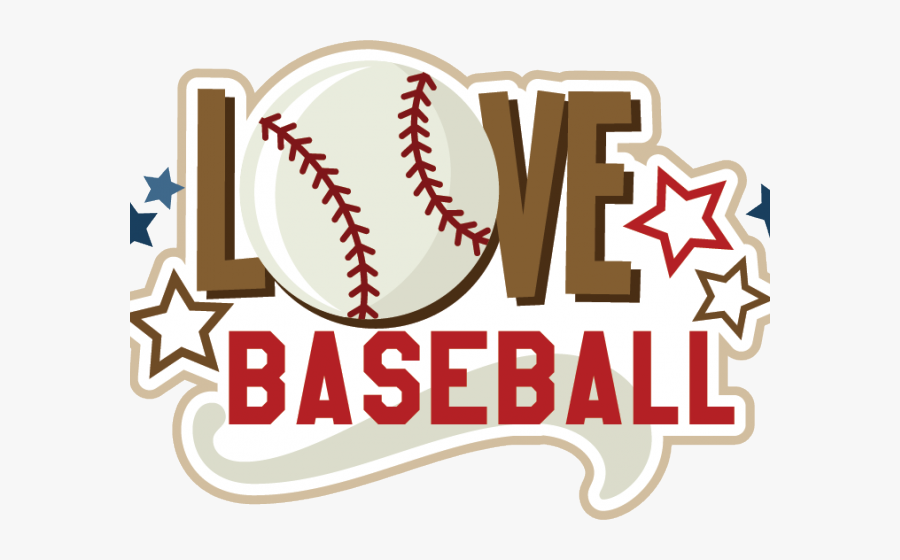 Baseball Clipart Phrase - Love Baseball Clipart , Free Transparent ...
