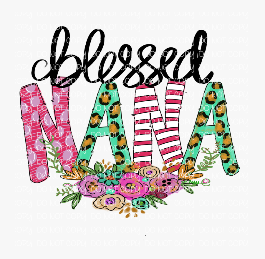 Blessed Nana , Free Transparent Clipart - ClipartKey