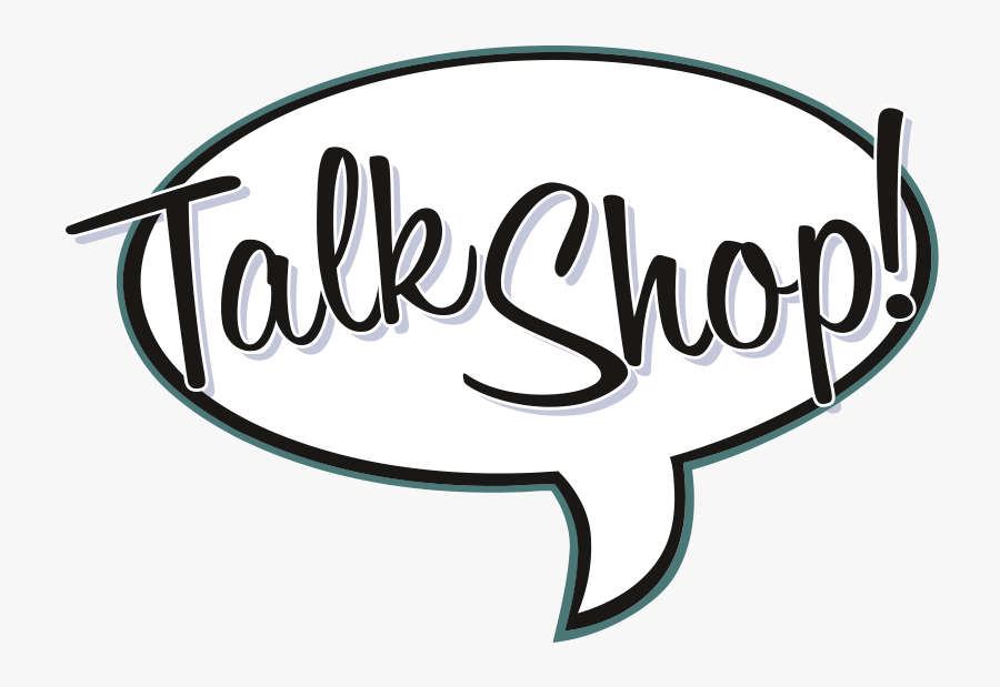 Talk Shop Clipart , Png Download - Talk Shop , Free Transparent Clipart ...