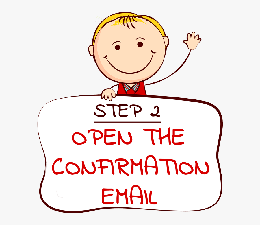 Step 2 Boy Holding Banners On Top Email Confirm Page - Cartoon , Free ...