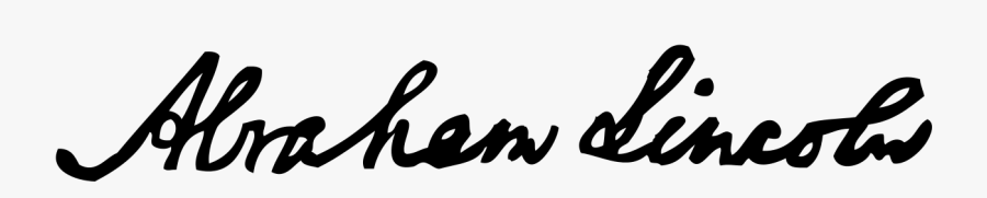 Abraham Lincoln Name In Cursive , Free Transparent Clipart - ClipartKey
