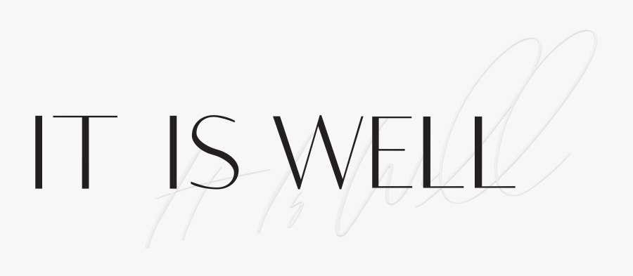 It Is Well - Calligraphy , Free Transparent Clipart - ClipartKey