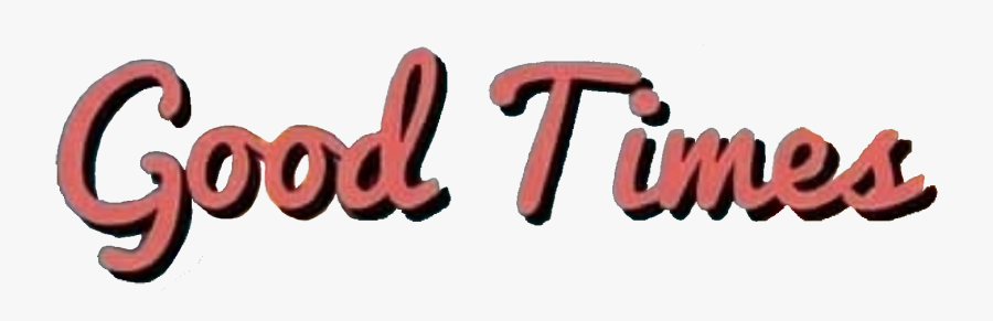 Greeniegrave Text Goodtimes Good Times Freetoedit - Calligraphy , Free ...