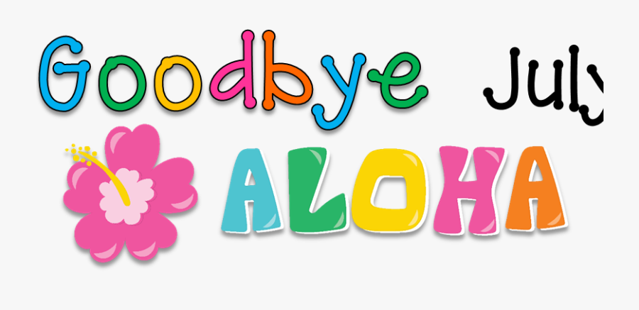 Goodbye July , Free Transparent Clipart - ClipartKey