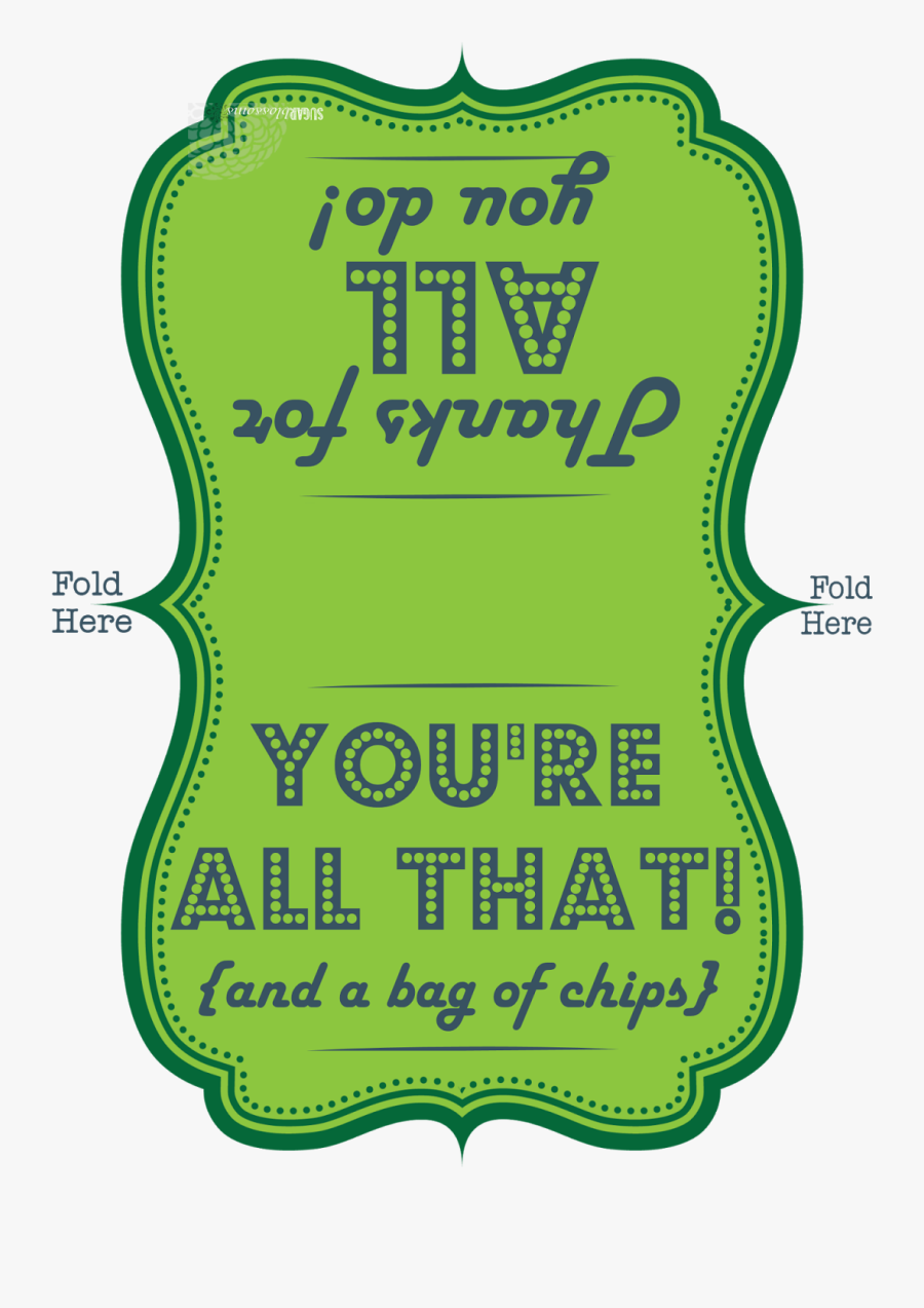 Teacher & Staff Appreciation Printable - Youre All That And A Bag Of ...