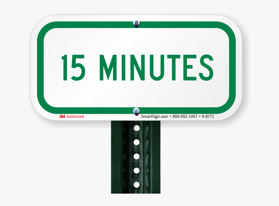 15 Minutes Time Limit Parking Sign Clipart , Png Download - Sign , Free ...