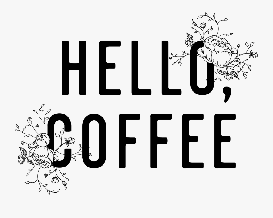 Hello Coffee Png , Free Transparent Clipart - ClipartKey