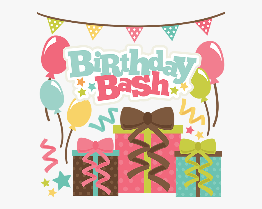Birthday Bash Clipart , Free Transparent Clipart - ClipartKey